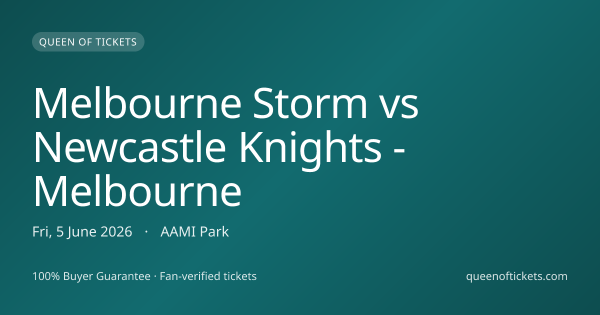 Melbourne Storm vs Newcastle Knights - Melbourne — Melbourne — Fri, 5 ...