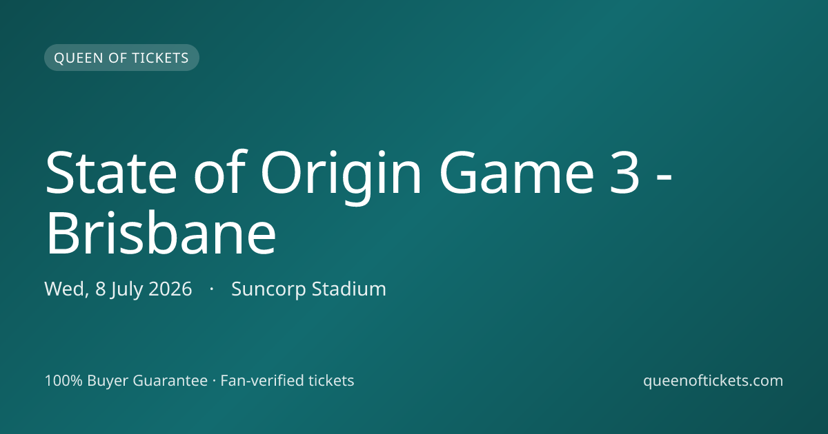 State of Origin Game 3 - Brisbane — sports — Wed, 8 July 2026 | Queen ...